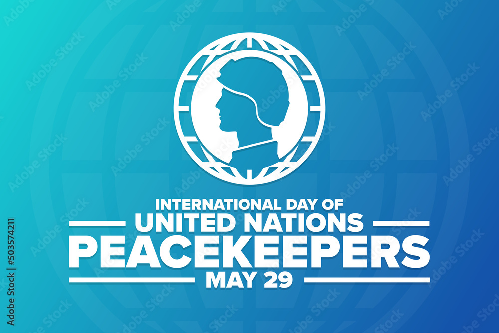 International Day of United Nations Peacekeepers. May 29. Holiday ...