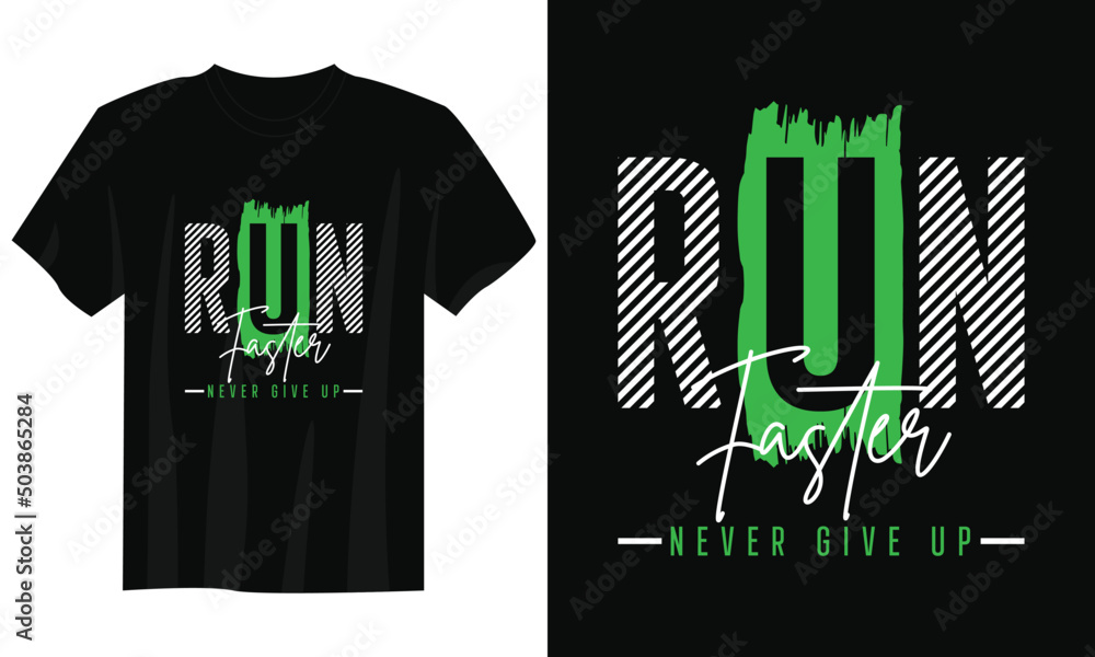 run faster typography t shirt design, motivational typography t shirt ...