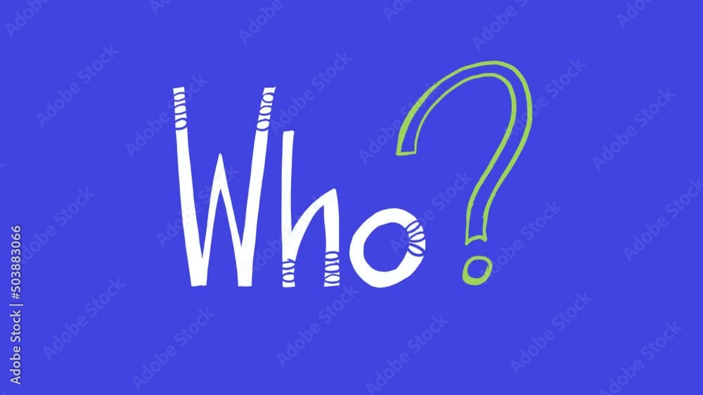 Animated text of the word, Who? Who in white with a slight shadow. The ...