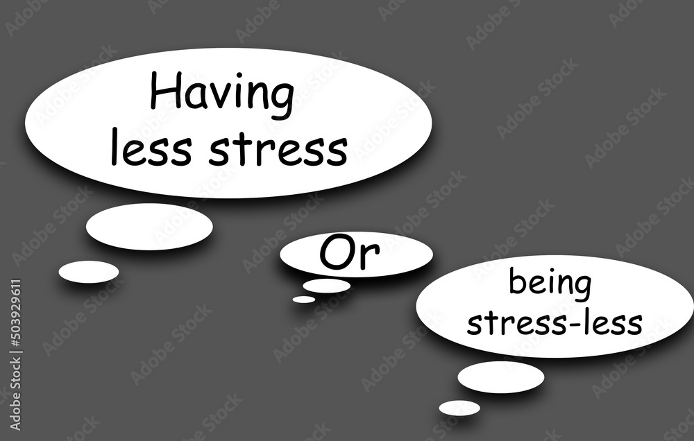 Having less stress or being stress-less. lifestyle motivational ...