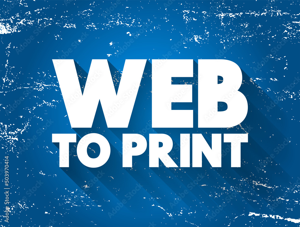 WEB TO PRINT is a service that provides print products via online ...