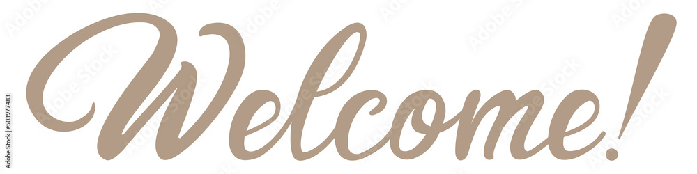 Welcome - the word is written in handwritten letters. Lettering wishes ...