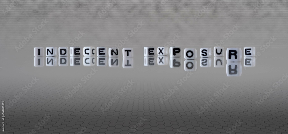 indecent exposure word or concept represented by black and white letter ...