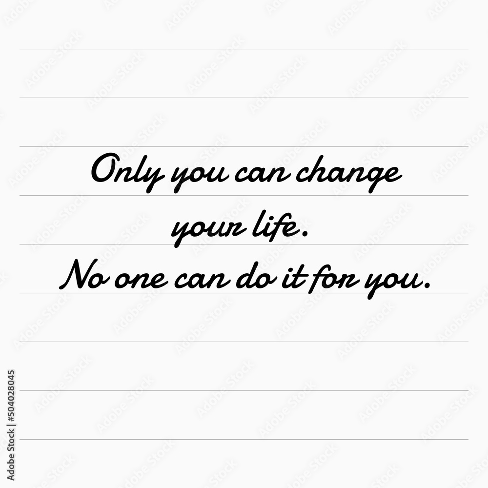 Inspirational Motivational Quote Only You Can Change Your Life No inspirational-motivational-quote-only-you-can-change-your-life-no
