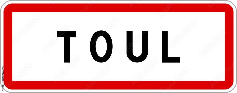 Panneau entrée ville agglomération Toul / Town entrance sign Toul Stock ...