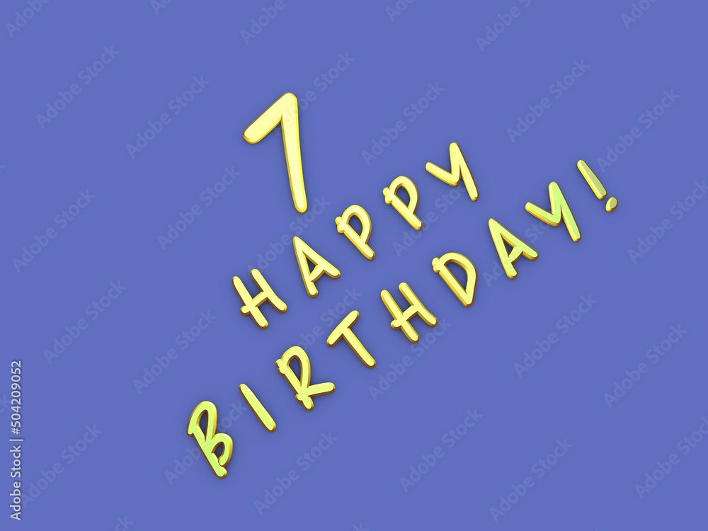 7 years old. Happy birthday. Greeting card. Holiday, anniversary. 3d ...
