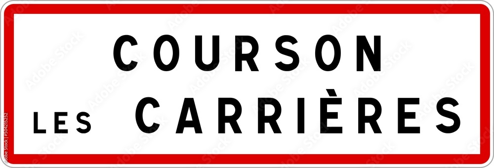 Panneau entrée ville agglomération Courson-les-Carrières / Town ...