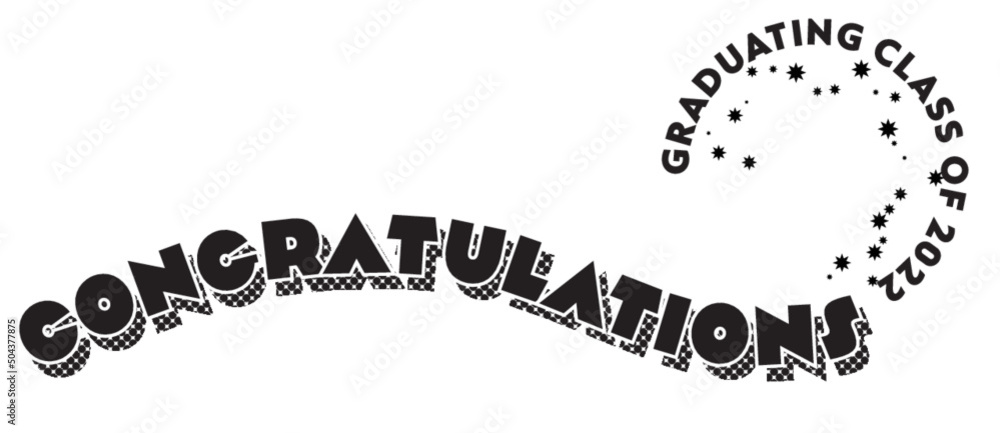 Congratulations Graduating Class of 2022 Text on Wave in Black and ...
