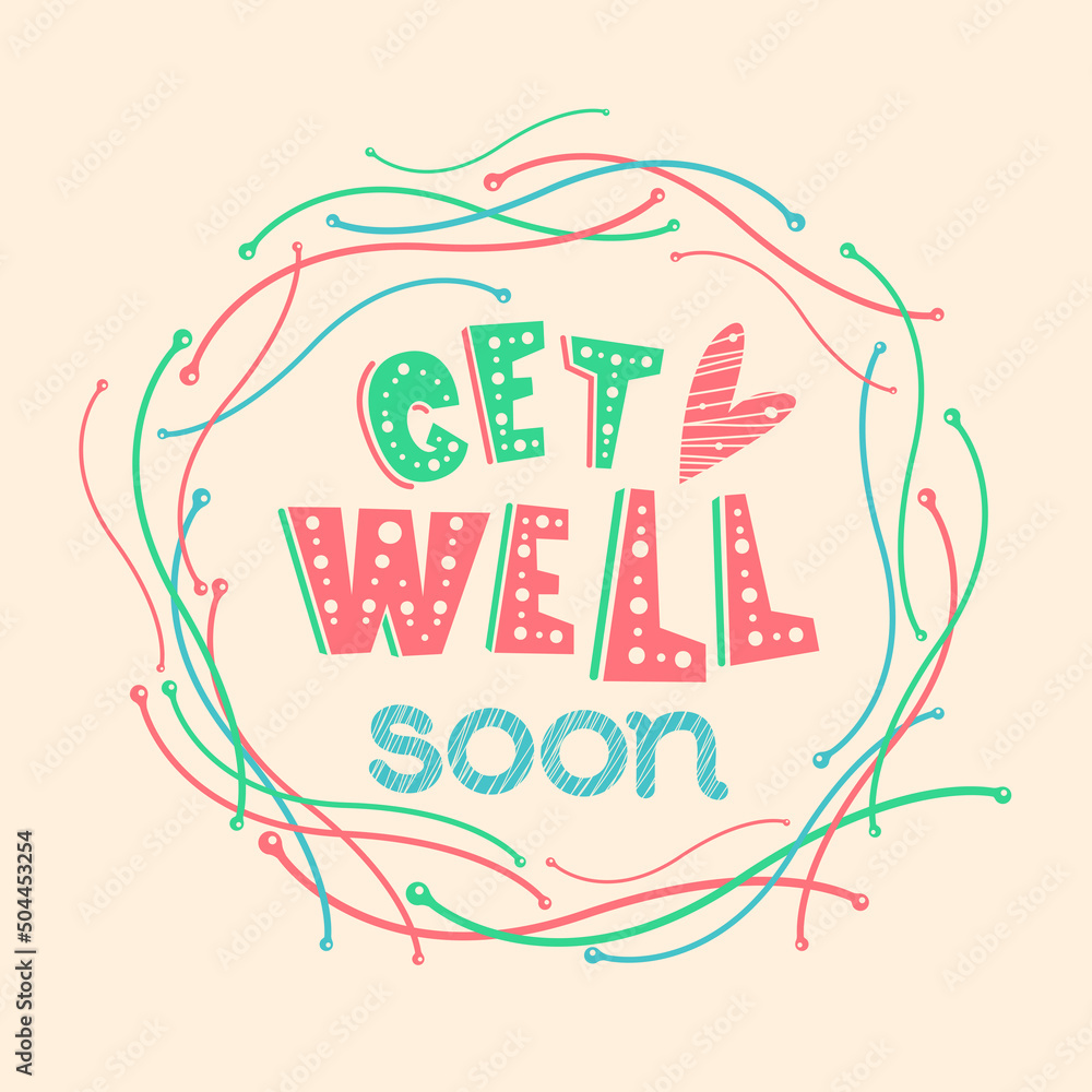 Motivational poster with hand drawn lettering "Get well soon", heart ...