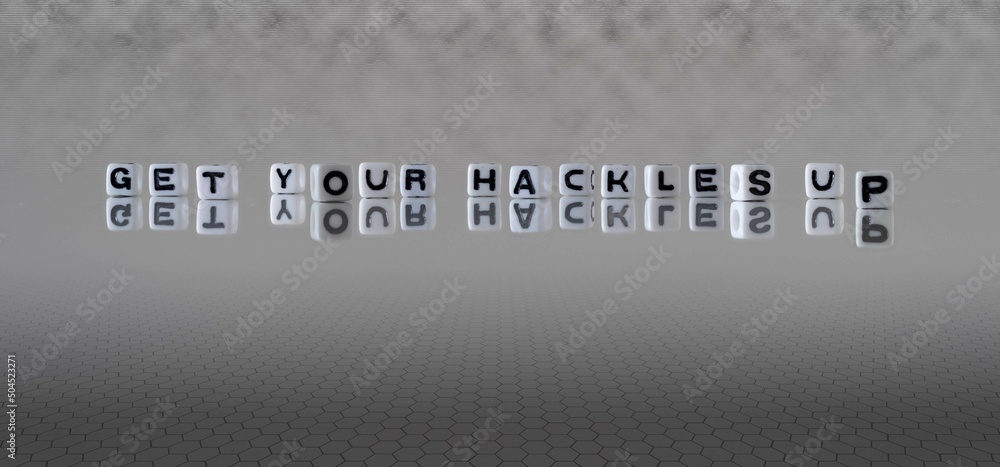 get your hackles up word or concept represented by black and white ...