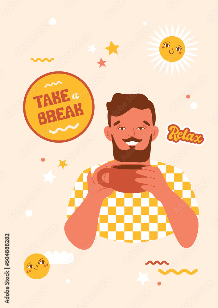 Take a break retro poster with cute man holding cup of coffee. Relax ...