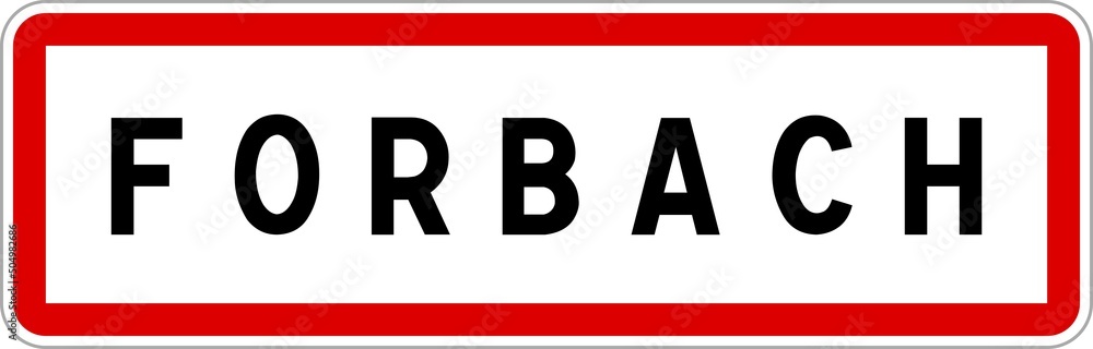 Panneau entrée ville agglomération Forbach / Town entrance sign Forbach ...