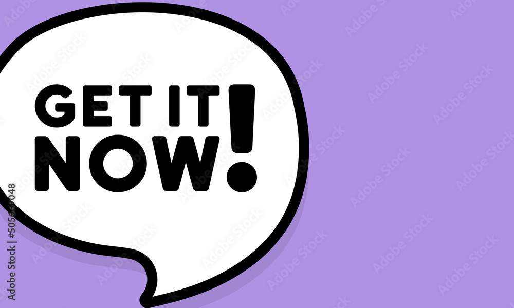 Speech bubble with Get it now text. Boom retro comic style. Pop art ...