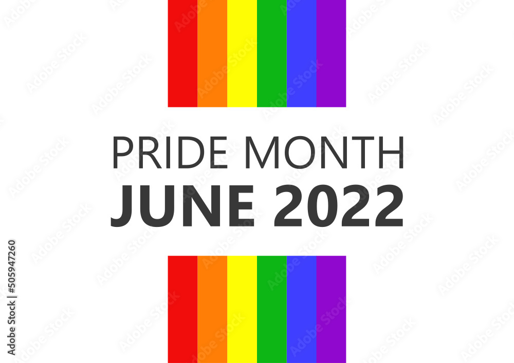 LGBT Pride Month June 2022 and the rainbow flag. Vector, isolated on ...