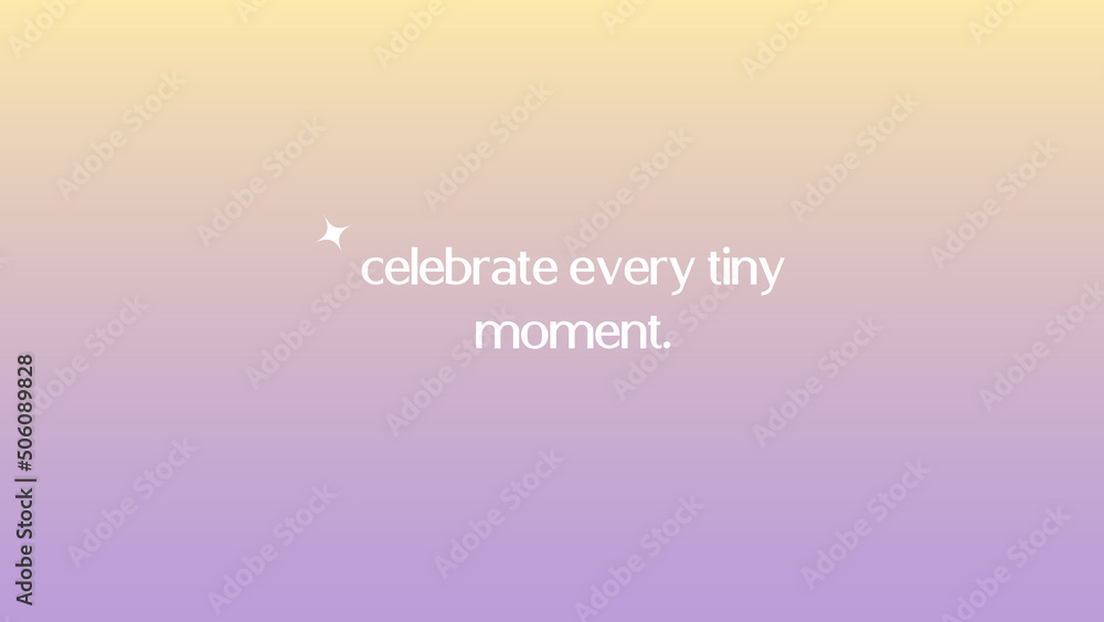 Gradient background with motivating quotes and phrases screen ...