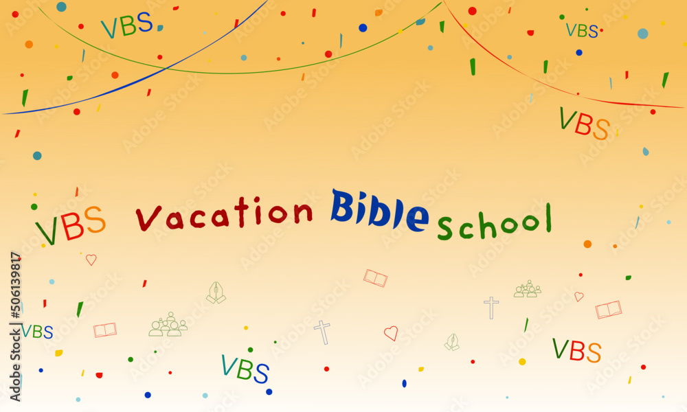 Vacation Bible School text "VBS" with church icons and confetti ...