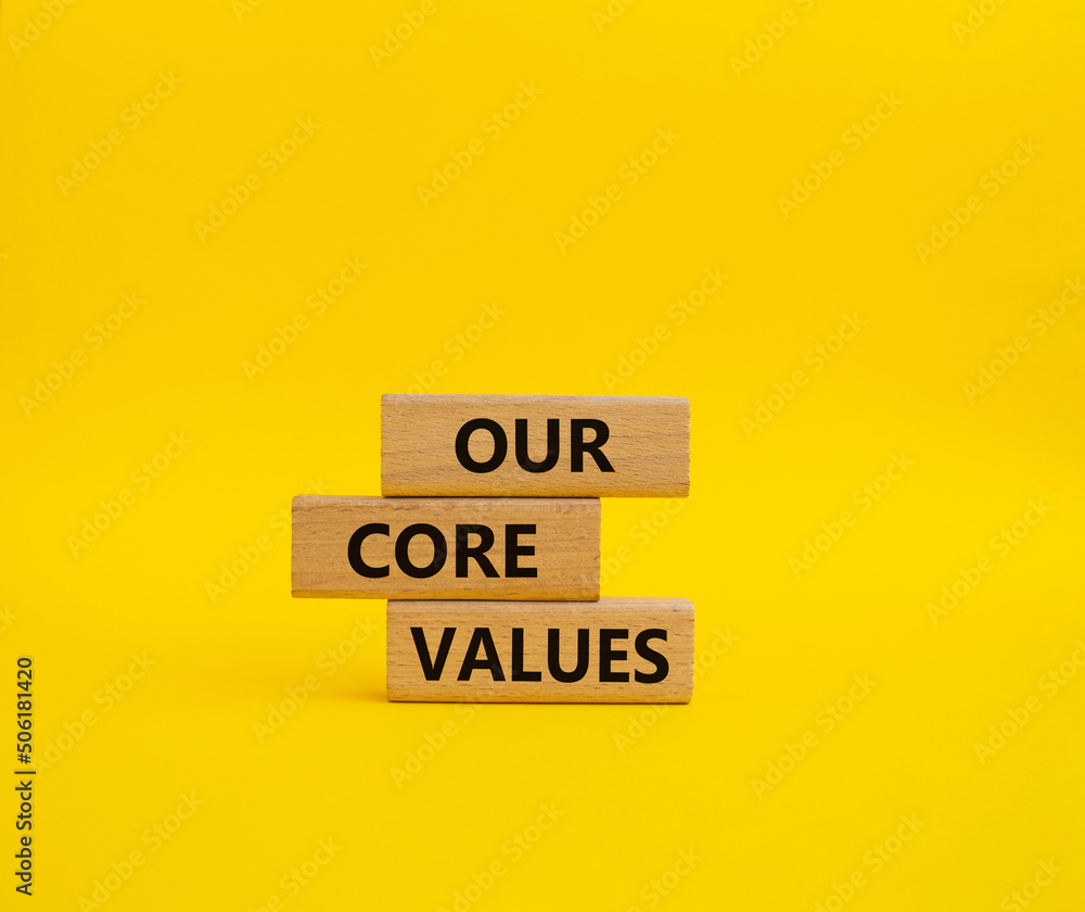 Our core values symbol. Concept words 'Our core values' on wooden ...