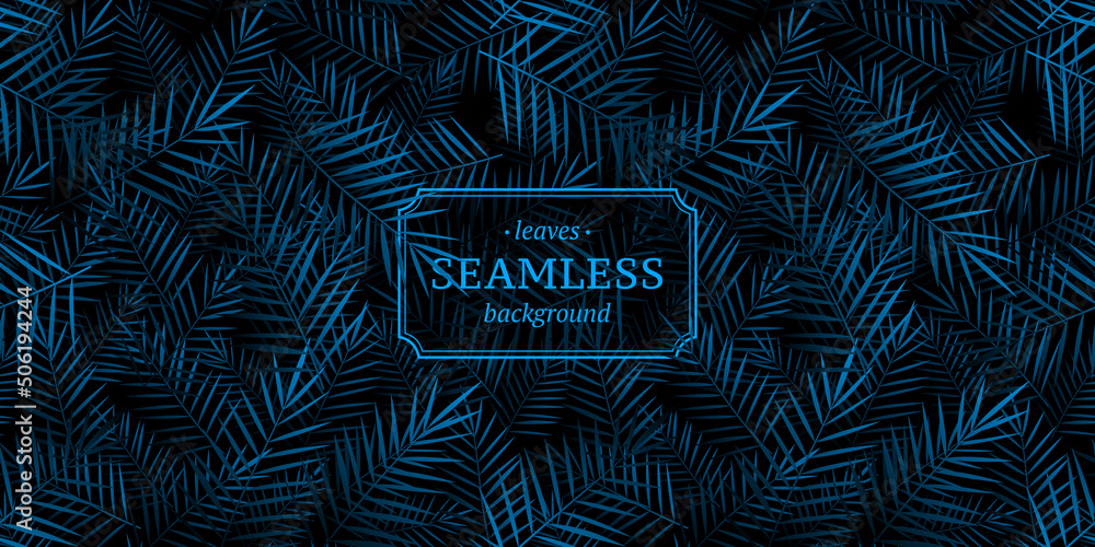 Dark blue seamless background with tropical leaves. Organic product ...