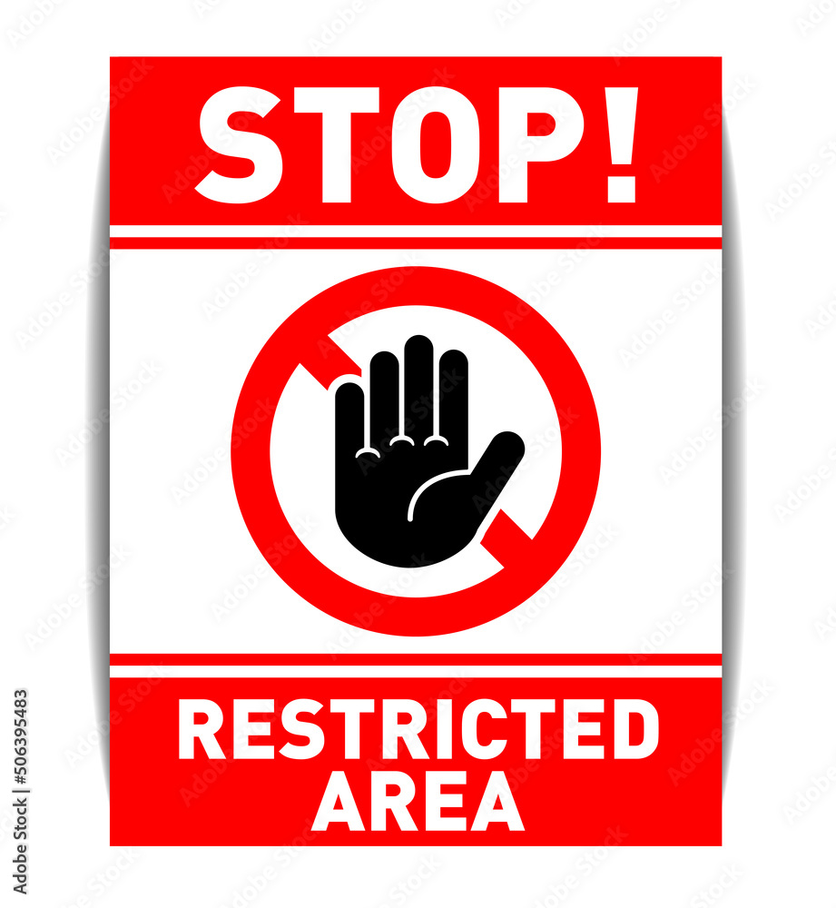 Prohibition stop sign. Restricted area, Private property, no ...
