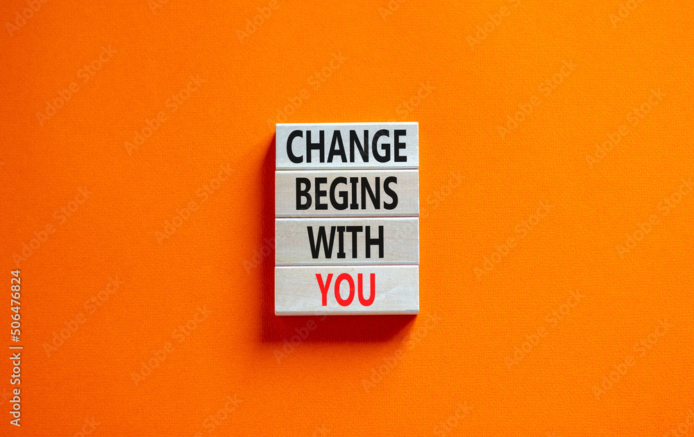 Change begins with you symbol. Concept words Change begins with you on ...