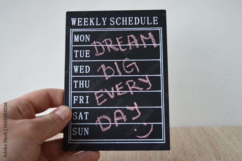 Foto de Weekly schedule from Monday to Friday with Dream Big Every Day ...