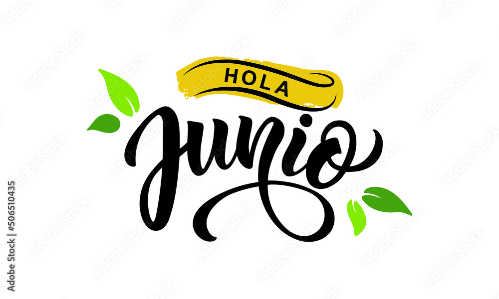 Vecteur Stock Hola Junio (Hello June in Spanish) handwritten text ...