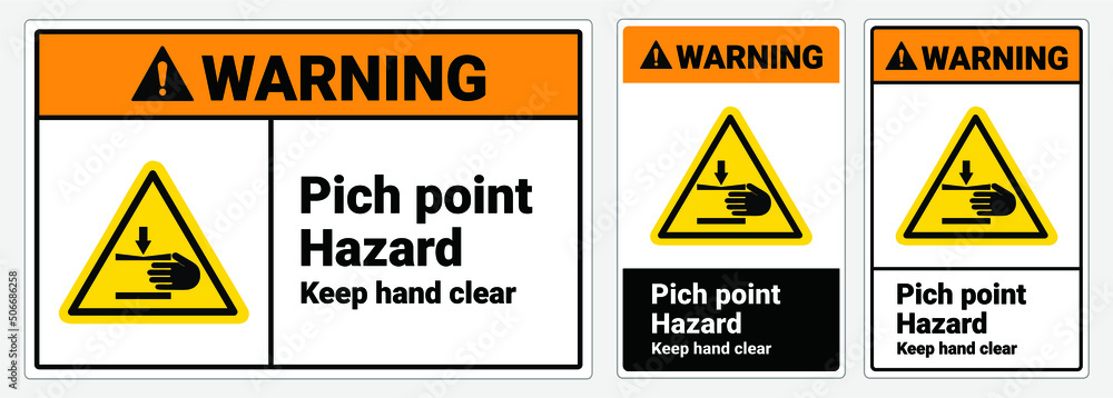 Safety sign Pich point hazard keep hand clear. warning sign. OSHA and ...