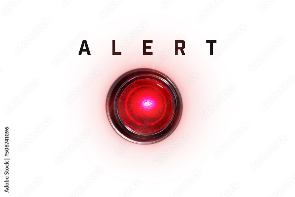 Red glowing warning lamp or button isolated on white, with the words ...