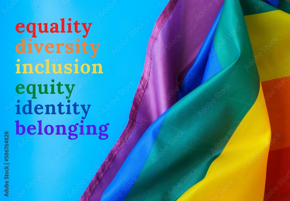 Rainbow flag with text EQUALITY DIVERSITY INCLUSION EQUITY IDENTITY ...