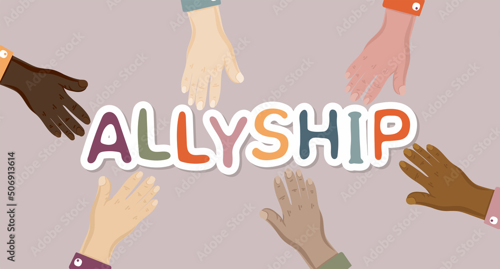 Group of different hands holding a sticker with text - allyship ...