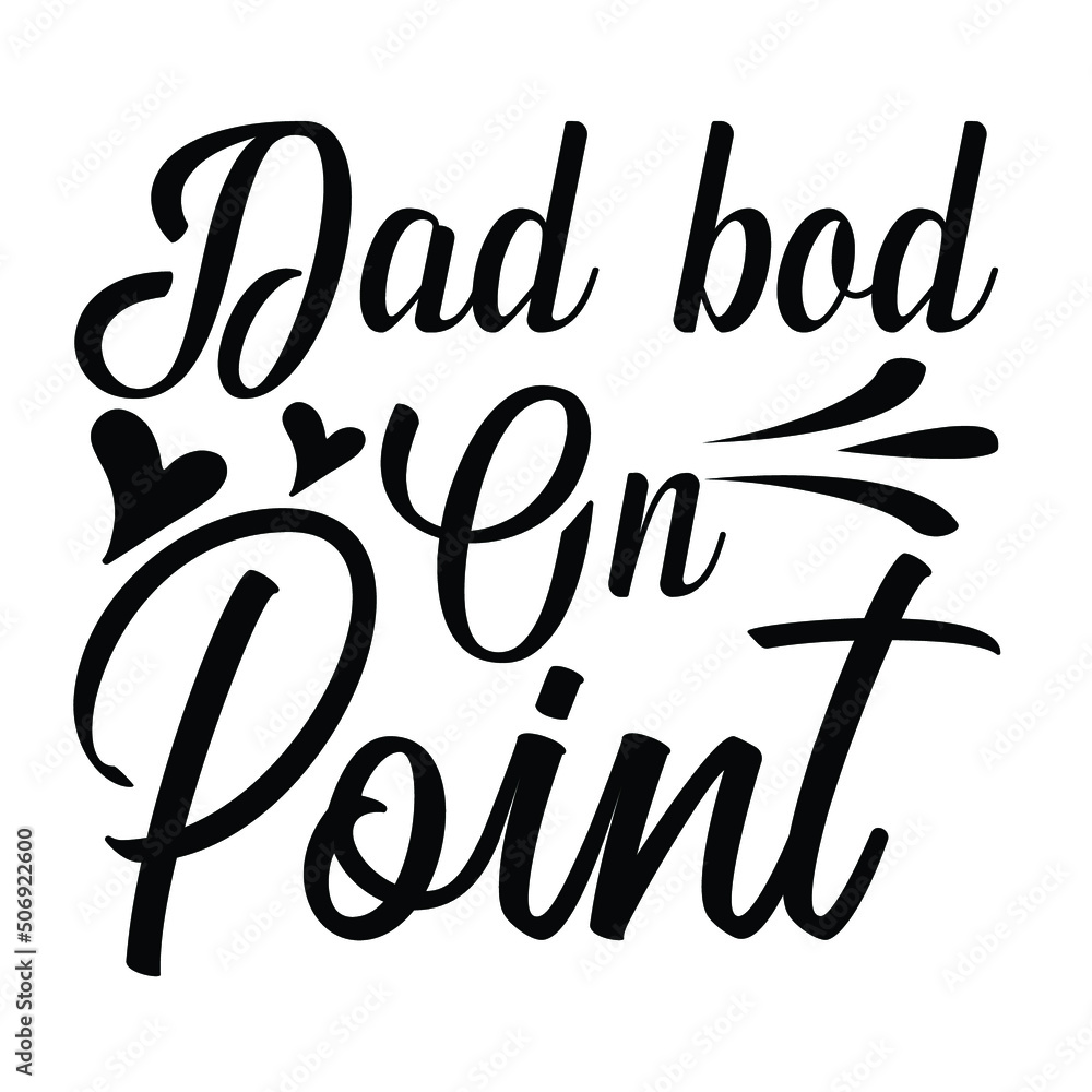 -Dad bod on point -background inspirational positive quotes ...