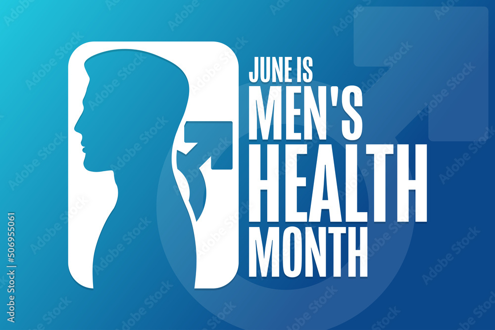 June is Men's Health Month. Holiday concept. Template for background ...