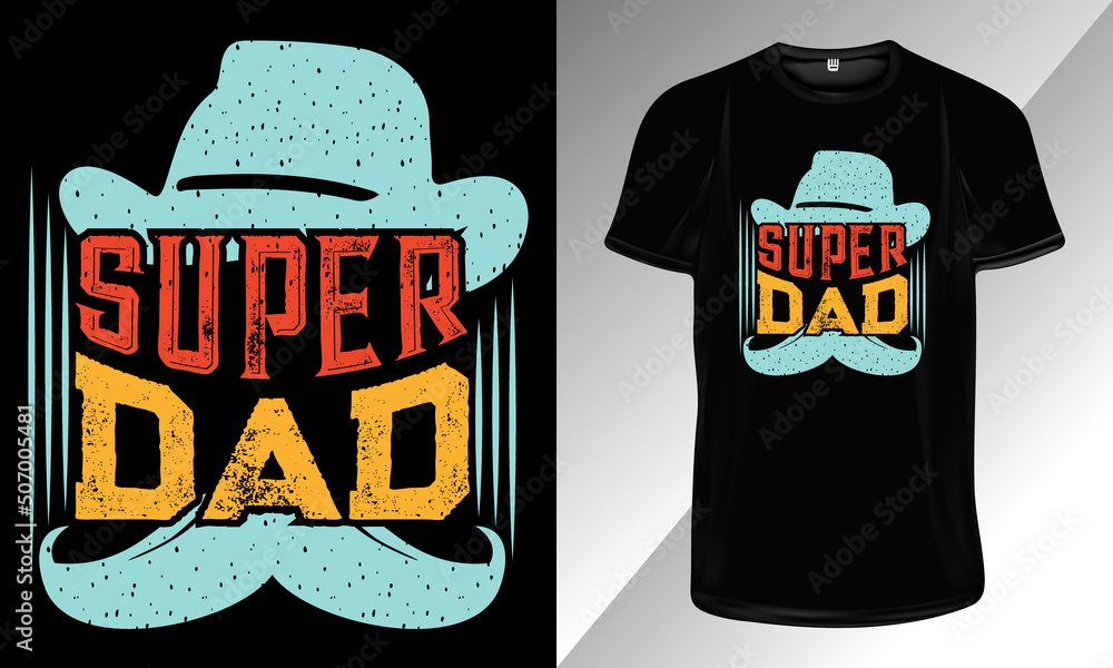 Super Dad- Typography Design for Father's Day-Dad T-Shirt Design for ...