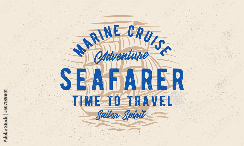 Seafarer vintage logo, poster. Template Label with old Sailing Ship ...