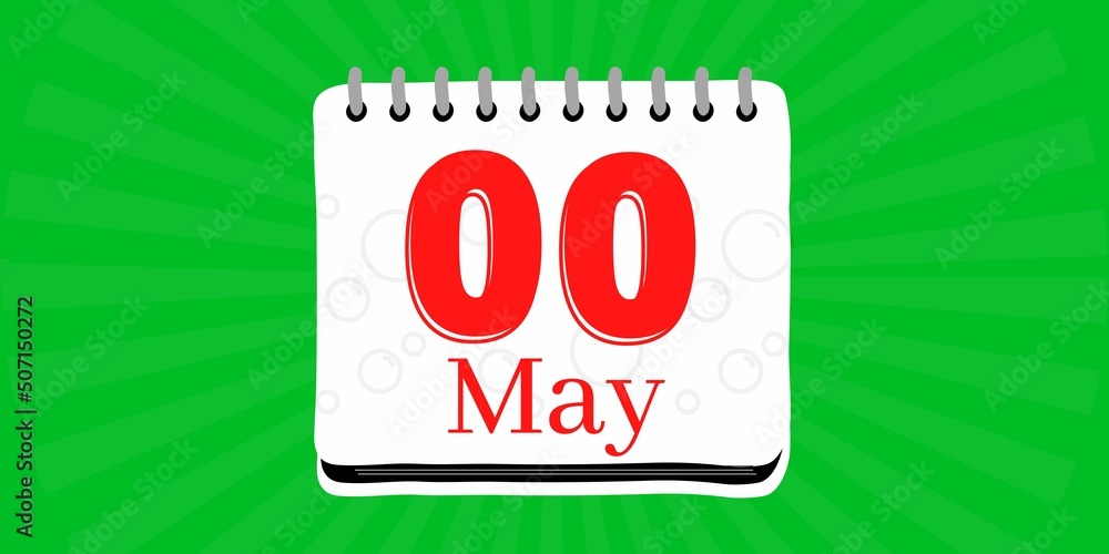00 may, calendar with the day zero of the month of may in white color ...