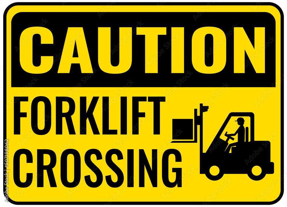 Caution forklift crossing sign. Symbols safety for shipping ...