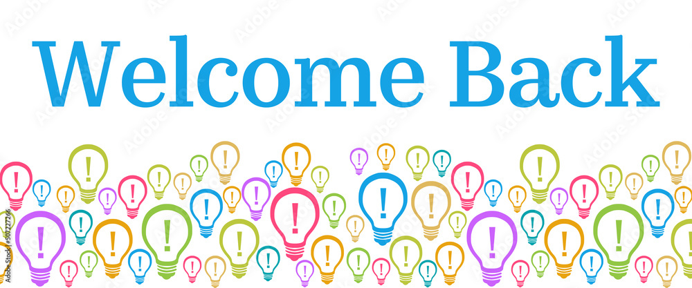 Welcome Back Colorful Bulbs With Text Stock Illustration | Adobe Stock