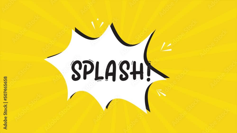 A comic strip cartoon animation, with the word Splash appearing. Yellow ...