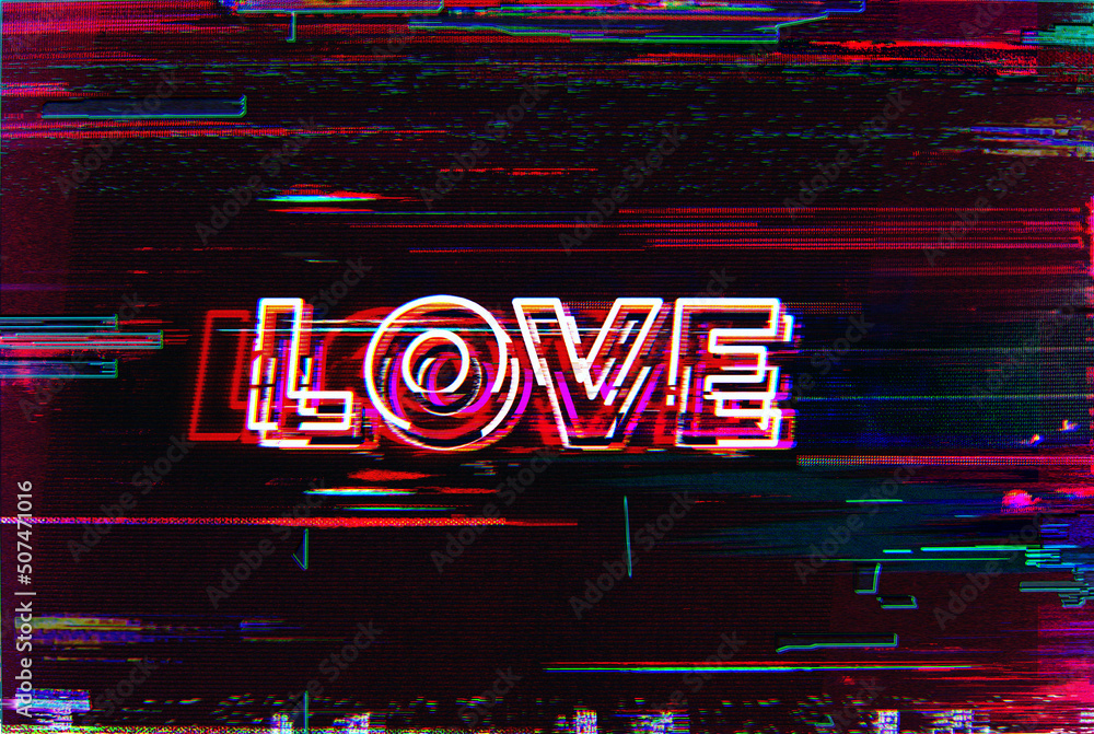 Love. Glitch art corrupted graphics typography illustration in retro ...