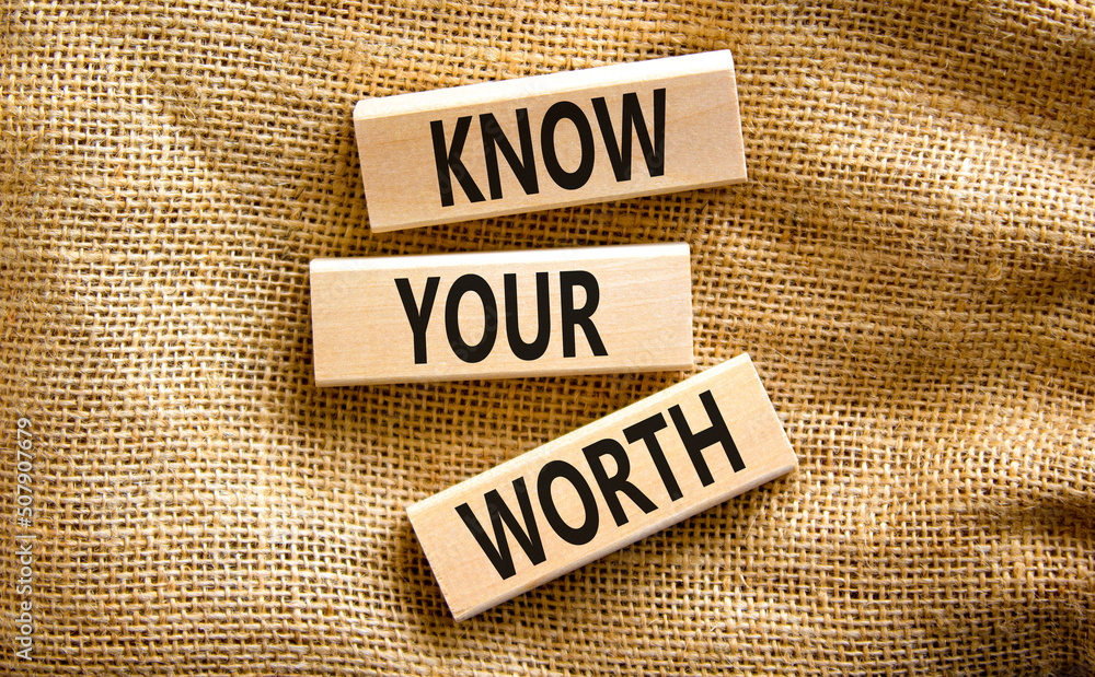 Know your worth symbol. Concept words Know your worth on wooden blocks ...