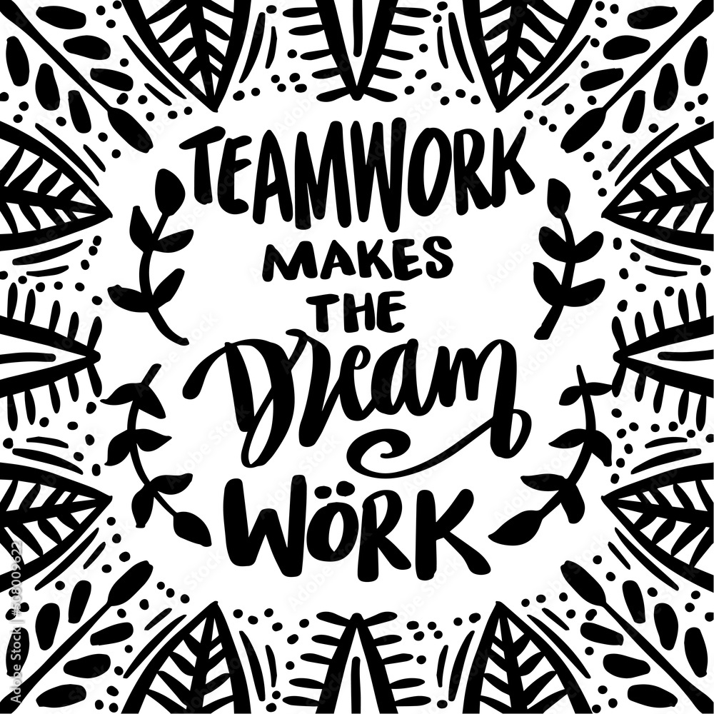 Teamwork makes the dream work. Poster quotes. Stock Vector | Adobe Stock