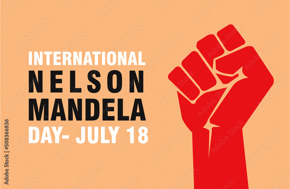 Nelson Mandela international day raised fist symbol of resistance and ...