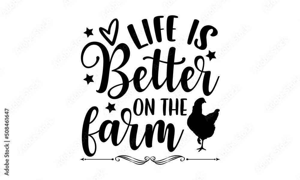 Life is better on the farm - Farm Life t shirt design, Hand drawn ...