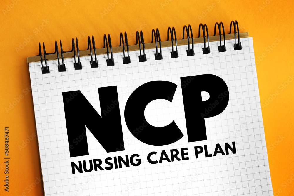 NCP Nursing Care Plan - provides direction on the type of nursing care ...