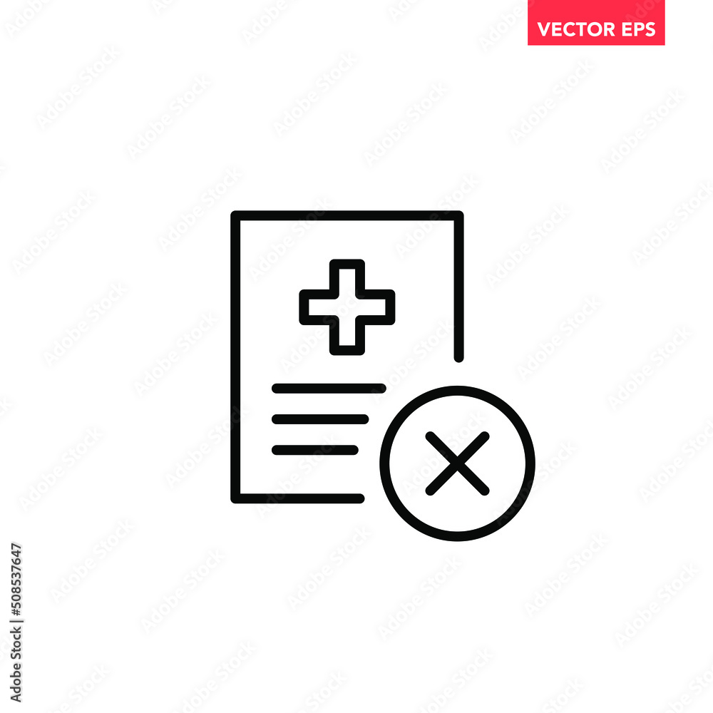 Black single medical document not approved line icon, simple outline ...