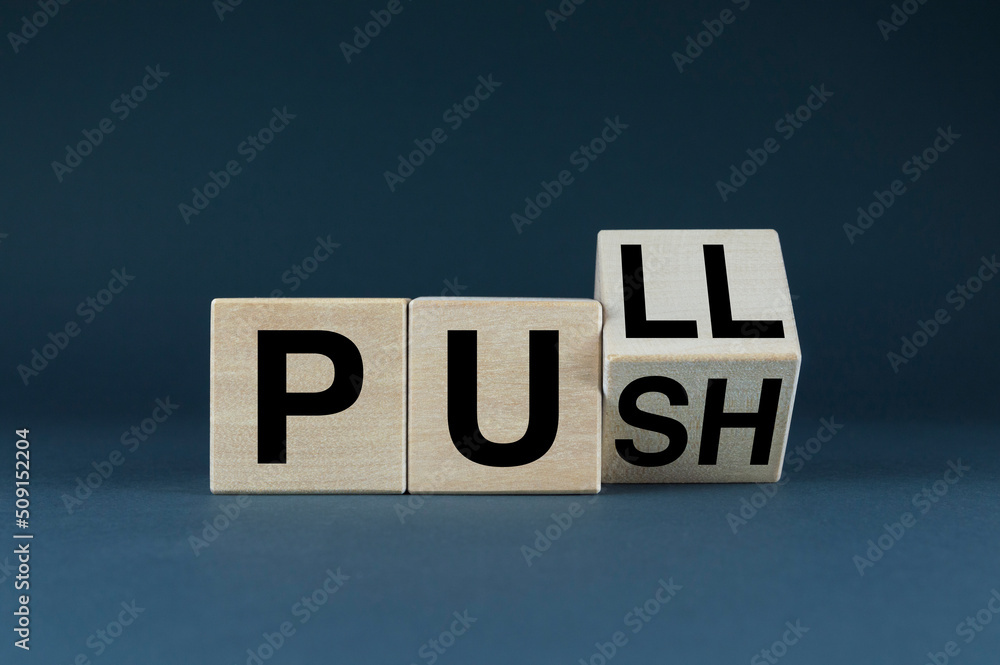 Push or Pull. The cubes form the choice words Push or Pull. Stock Photo ...