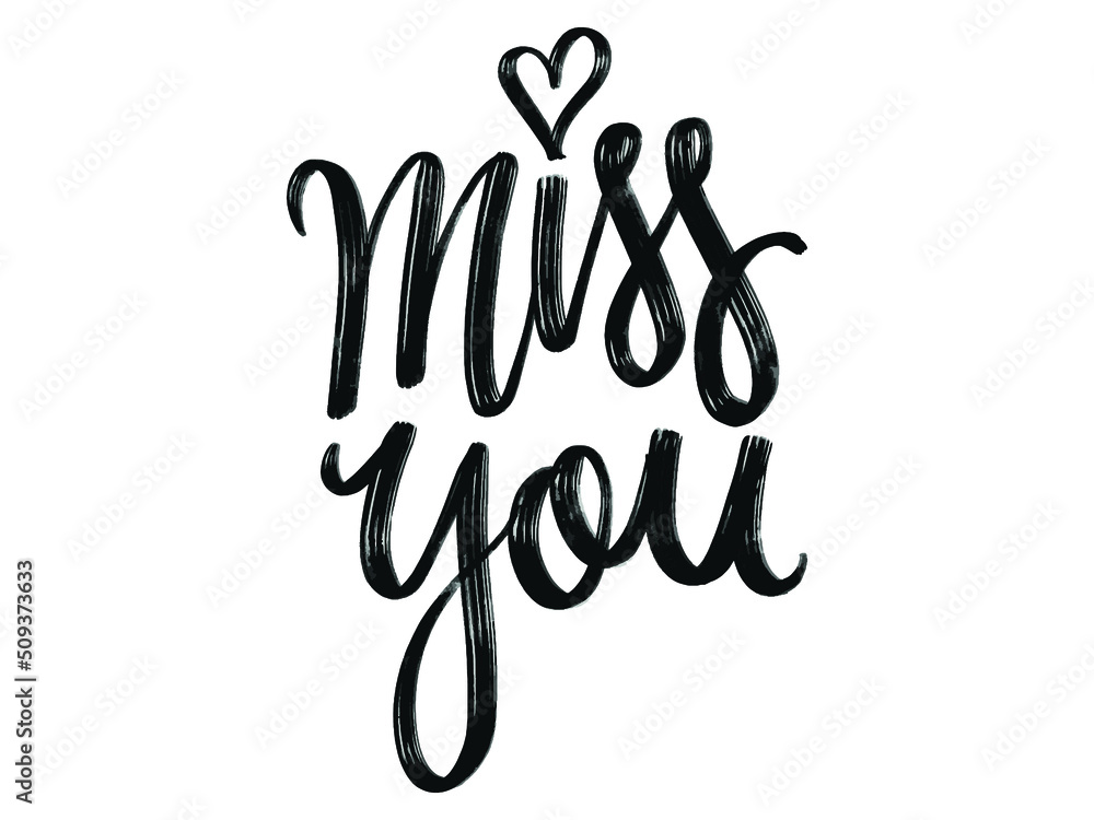 Miss you. Hand written lettering isolated on white background.Vector ...
