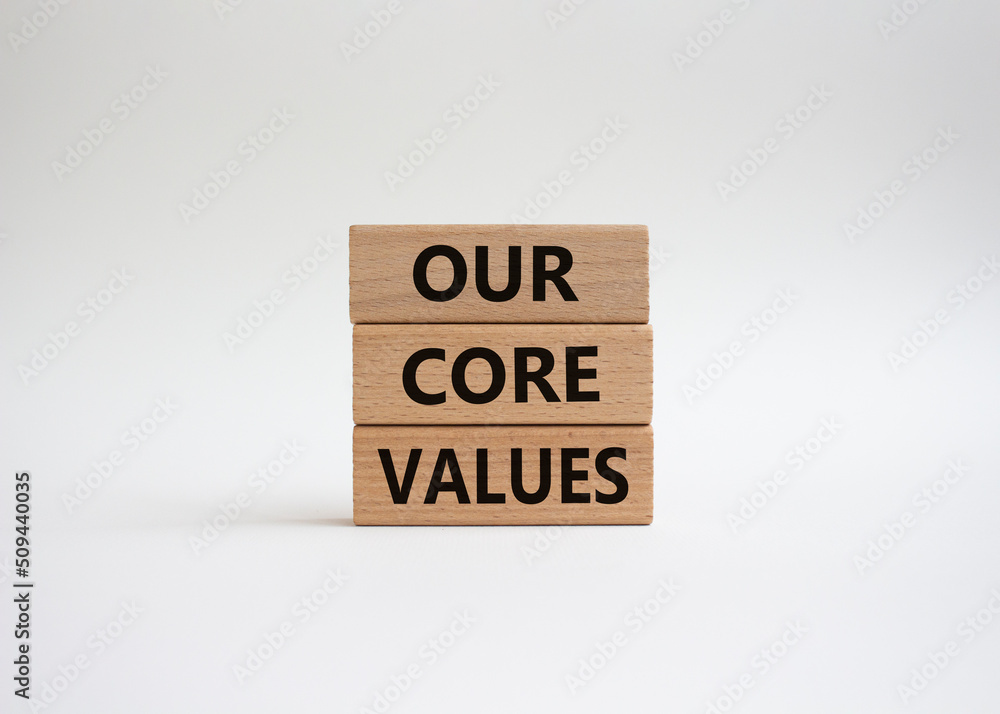 Our core values symbol. Concept words 'Our core values' on wooden ...