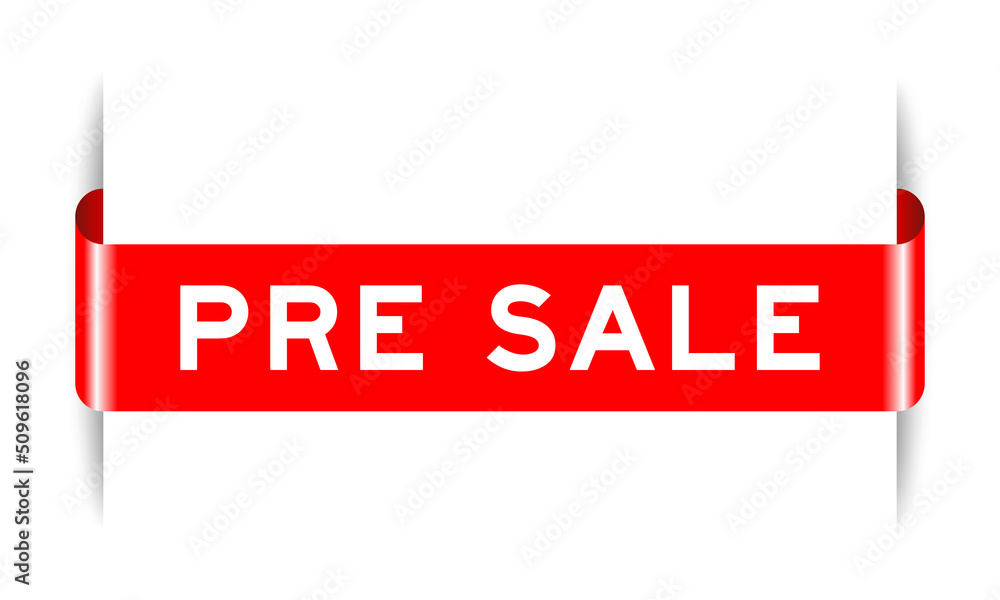 Red color inserted label banner with word pre sale on white background ...