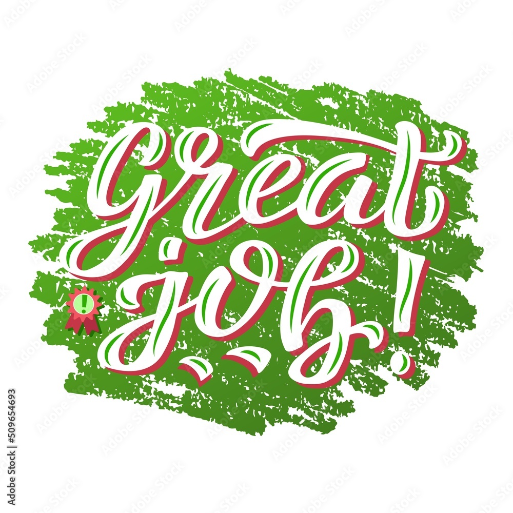 Hand drawn vector phrase Great job with white brush style lettering on ...
